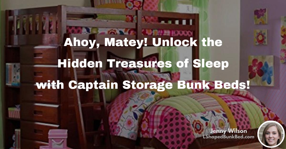 Ahoy, Matey! Unlock the Hidden Treasures of Sleep with Captain Storage ...